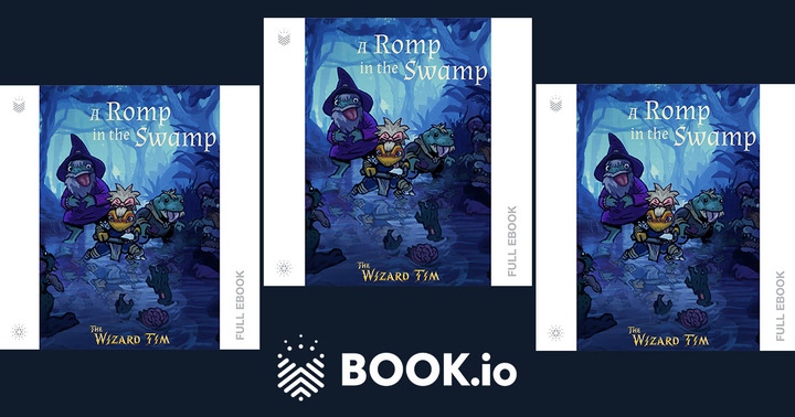 The Wizard Tim: A Romp in the Swamp - Book.io