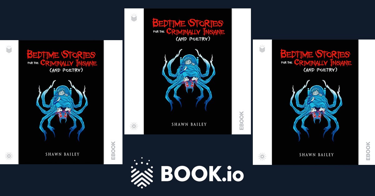 Bedtime Stories for the Criminally Insane (and Poetry) - Book.io