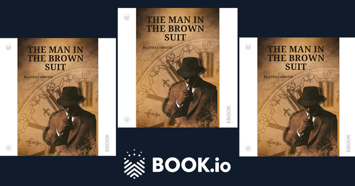 The Man in the Brown Suit: Standard Edition - Book.io