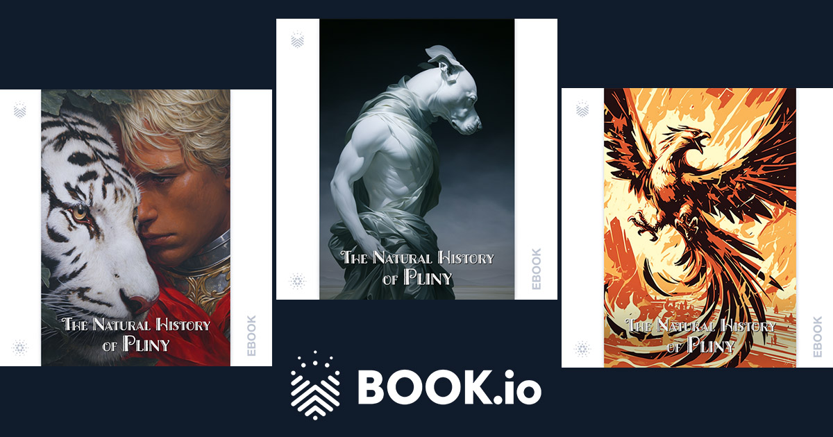 The Natural History of Pliny - Book.io